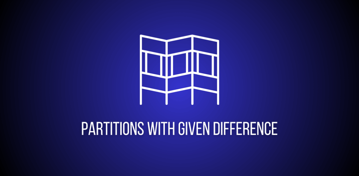 Partitions with Given Difference | Optimal Solution