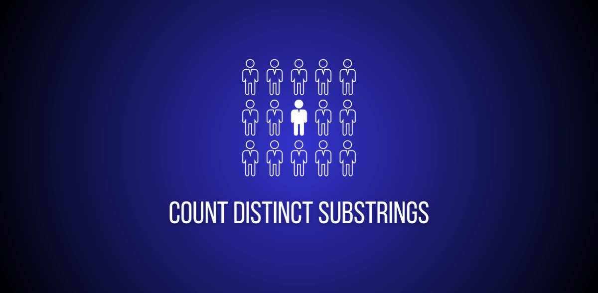 Count Distinct Substrings – Brute Force and Trie Approaches